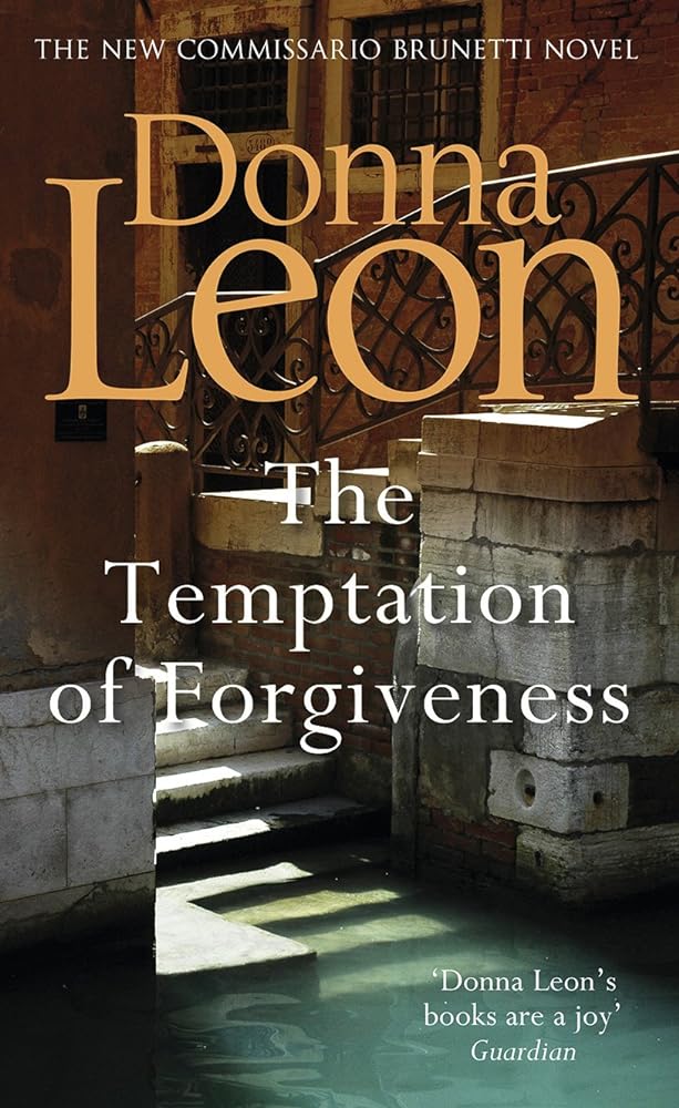 The Temptation of Forgiveness, Donna Leon – gentle