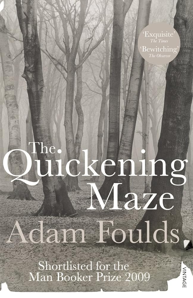 The Quickening Maze, Adam Foulds – gentle