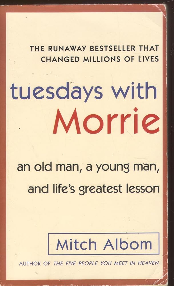 Tuesdays with Morrie, Mitch Albom – gentle