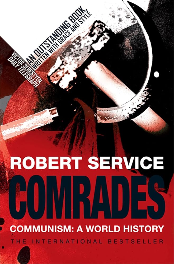 Comrades: Communism: A World History, Robert Service – gentle