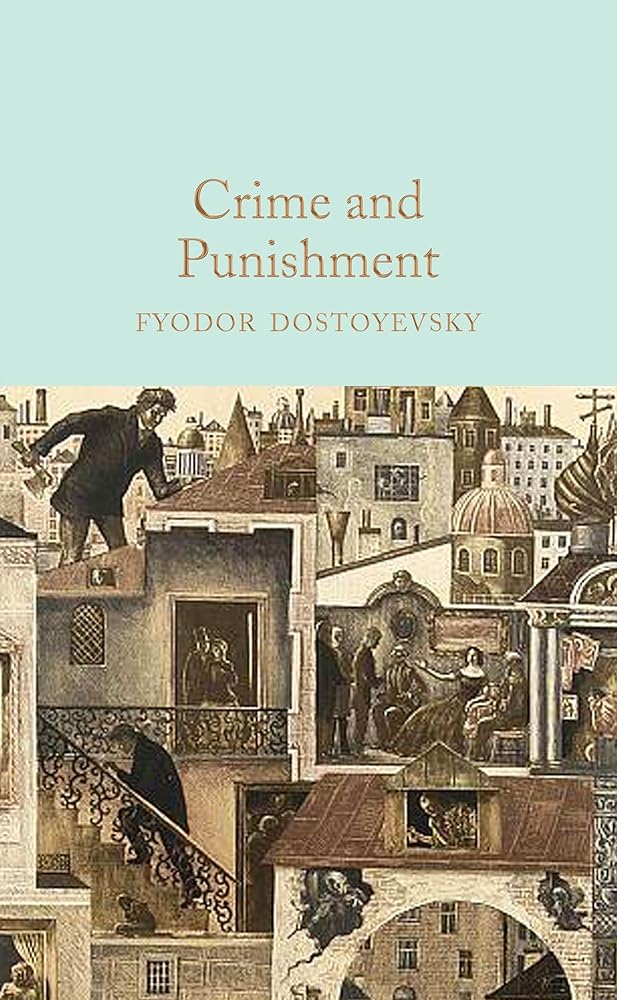 Crime and Punishment, Fyodor Dostoevsky – gentle