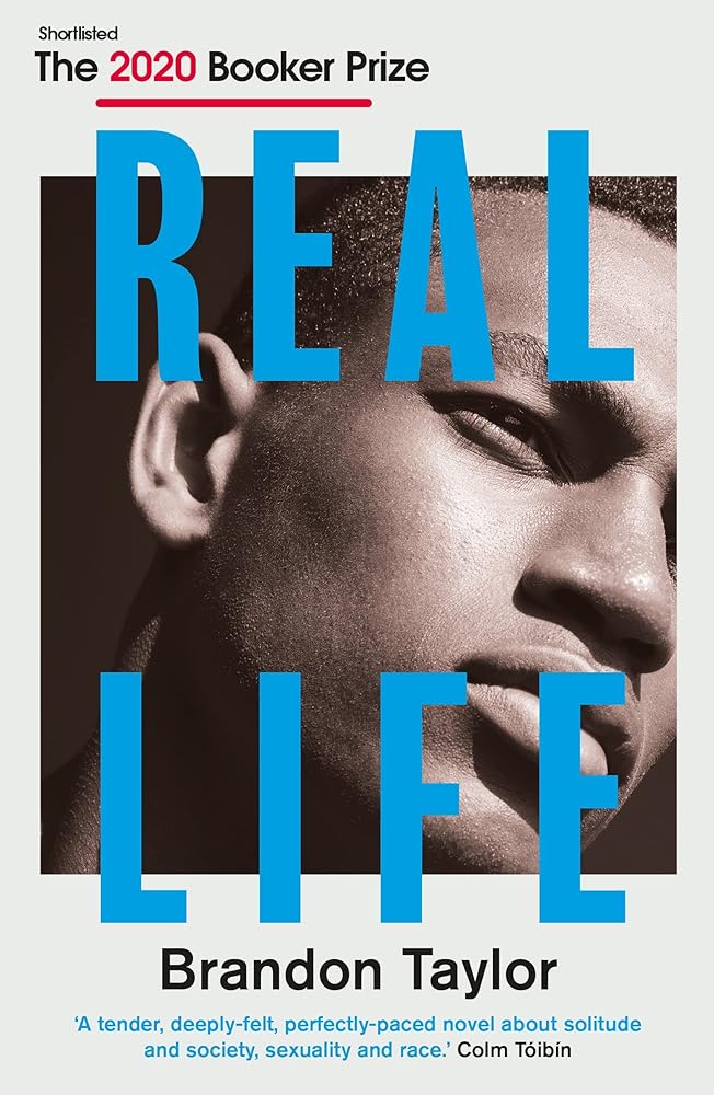 Real Life, Brandon Taylor – gentle