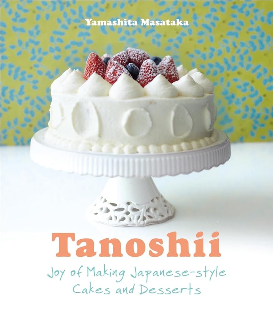 Tanoshii: Joy of Making Japanese-style Cakes & Desserts – gentle